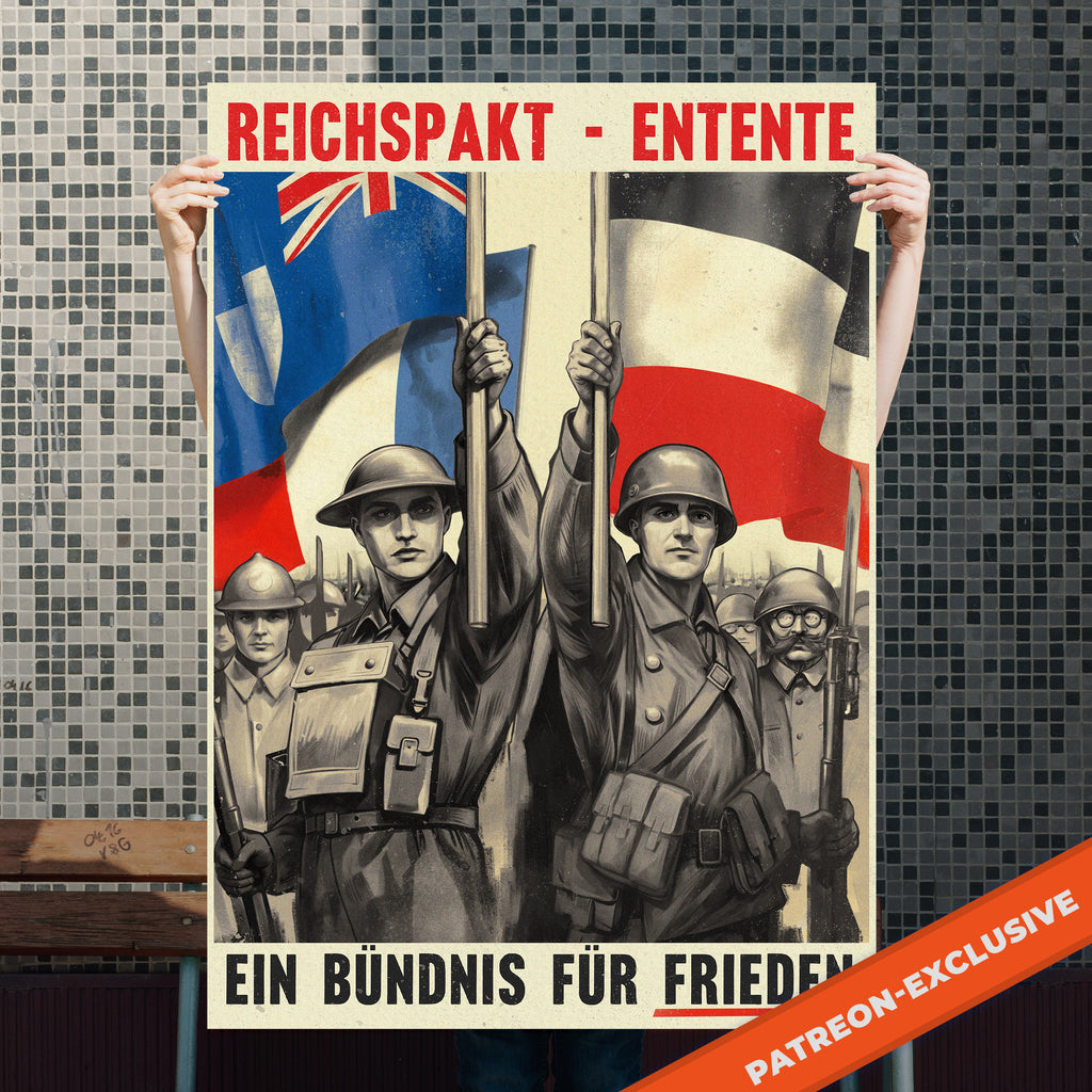[PATREON-EXCLUSIVE] Reichspakt-Entente Alliance Poster - An Alliance f ...